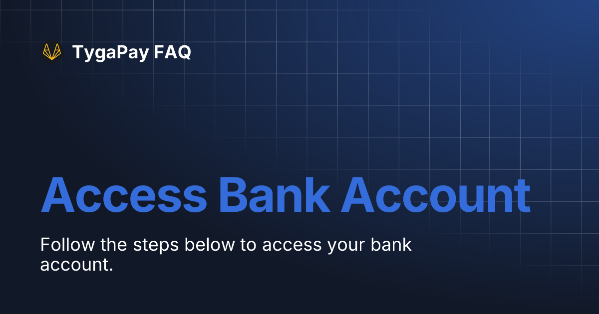 Access Bank Account | TygaPay FAQ